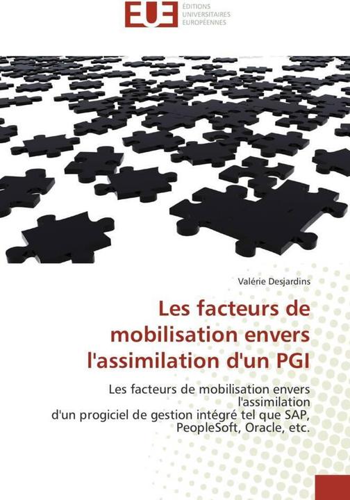 Éditions Universitaires Européennes Les facteurs de mobilisation envers l'assimilation d'un PGI ...