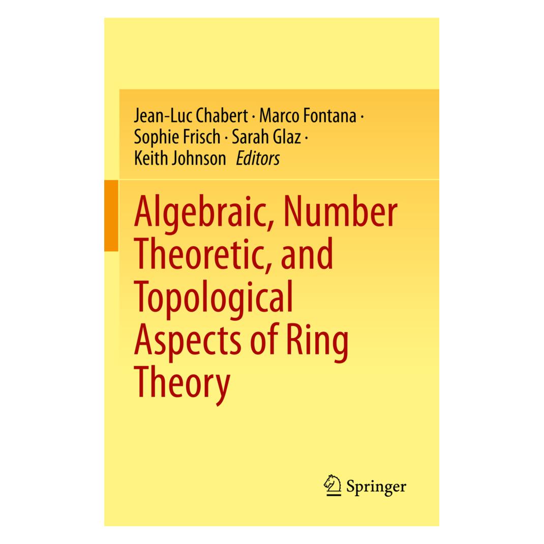 Springer Algebraic, Number Theoretic, and Topological Aspects of Ring ...