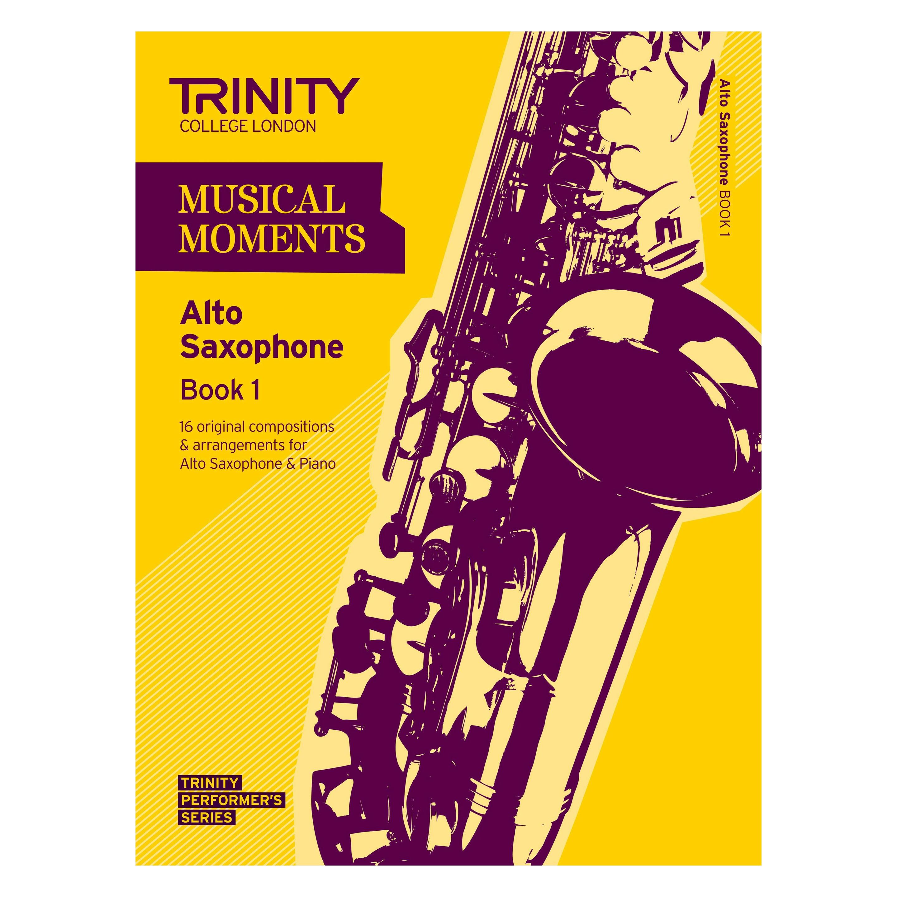 Trinity College London Press Musical Moments Alto Saxophone: Book 1 ...
