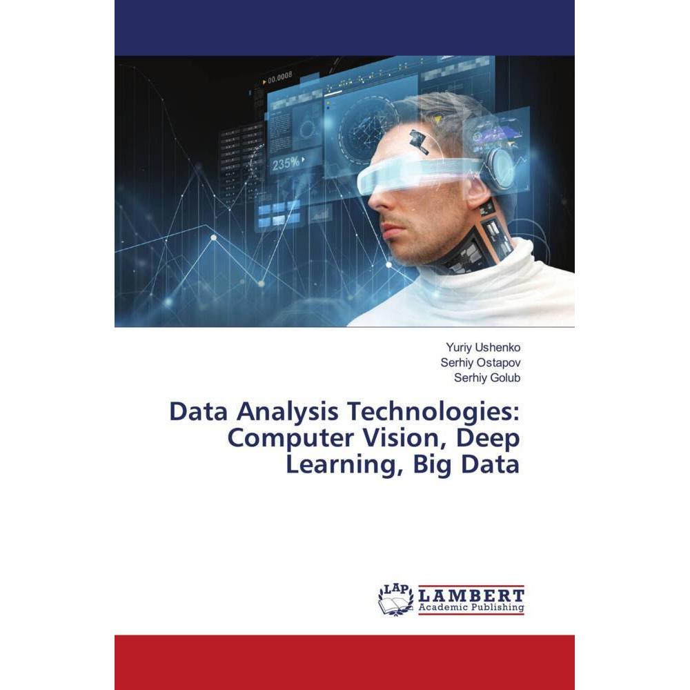 Lap Lambert Academic Data Analysis Technologies: Computer Vision, Deep Learning, Big Data - Galaxus