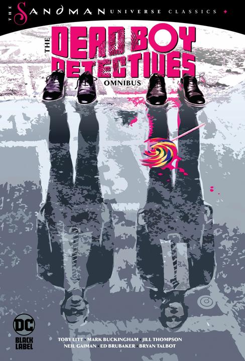 The Dead Boy Detectives Omnibus (The Sandman Universe Classics ...