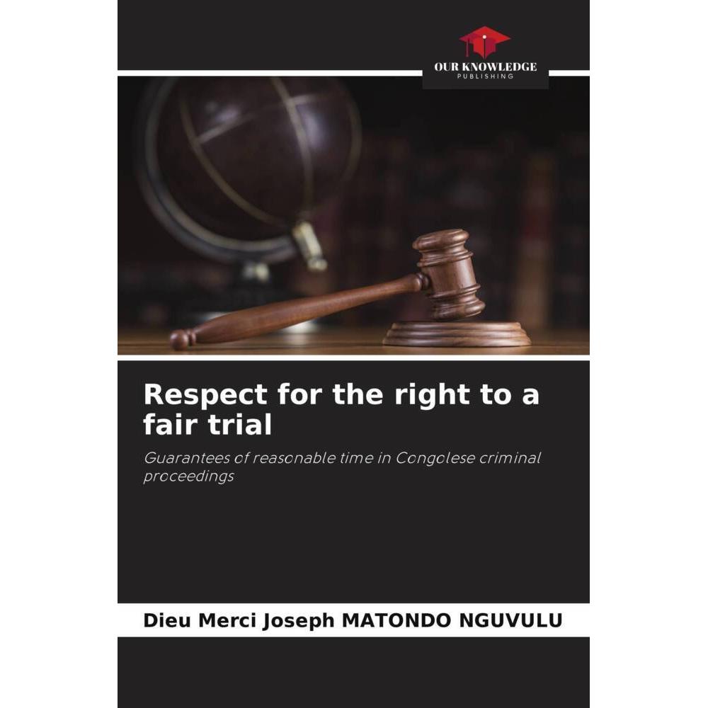 Our Knowledge Publishing Respect for the right to a fair trial - Galaxus