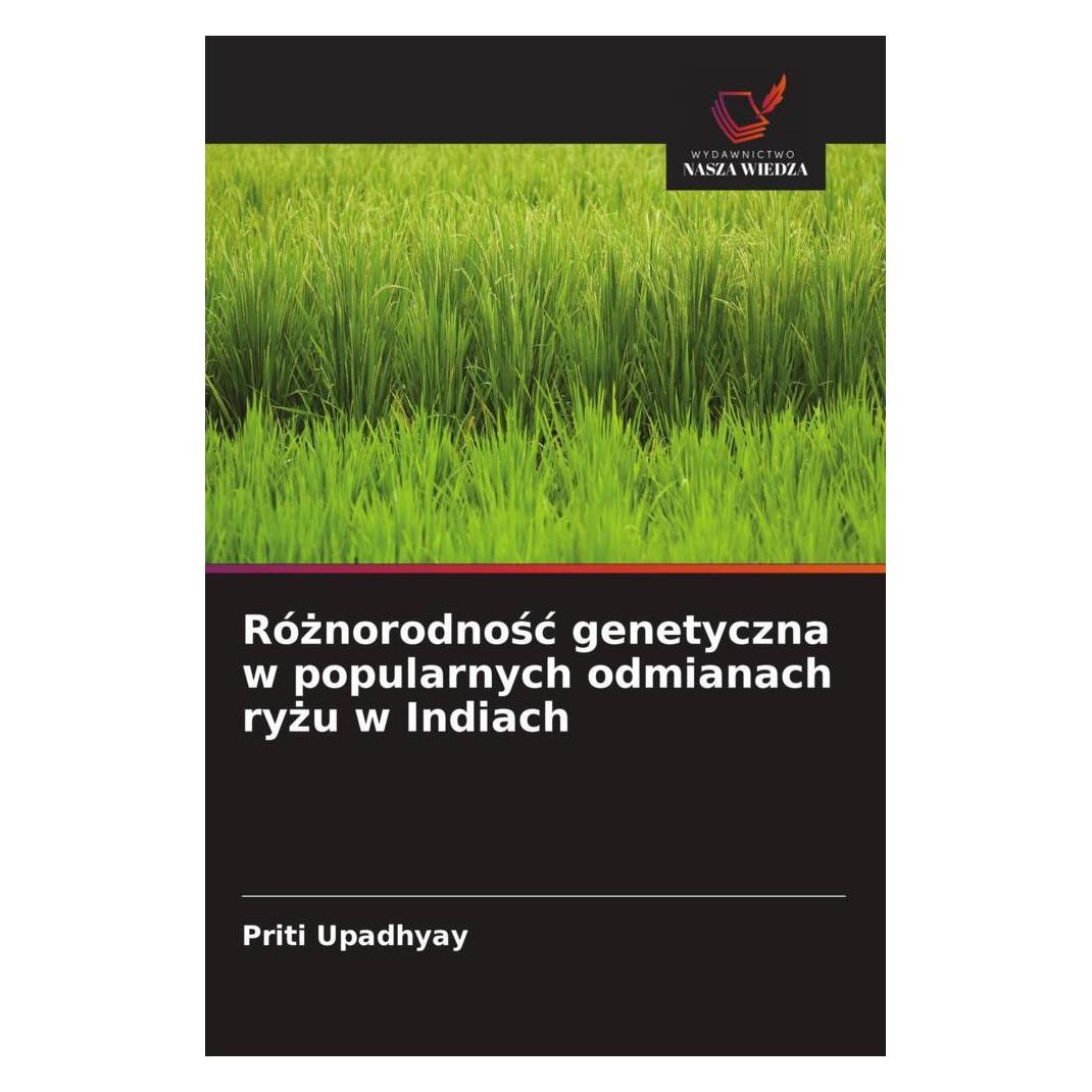 Wiedza Powszechna Róznorodnosc genetyczna w popularnych odmianach ryzu ...