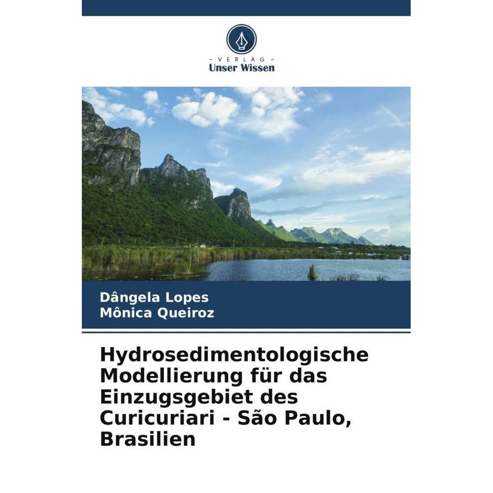 Unser Wissen Hydrosedimentologische Modellierung für das Einzugsgebiet ...