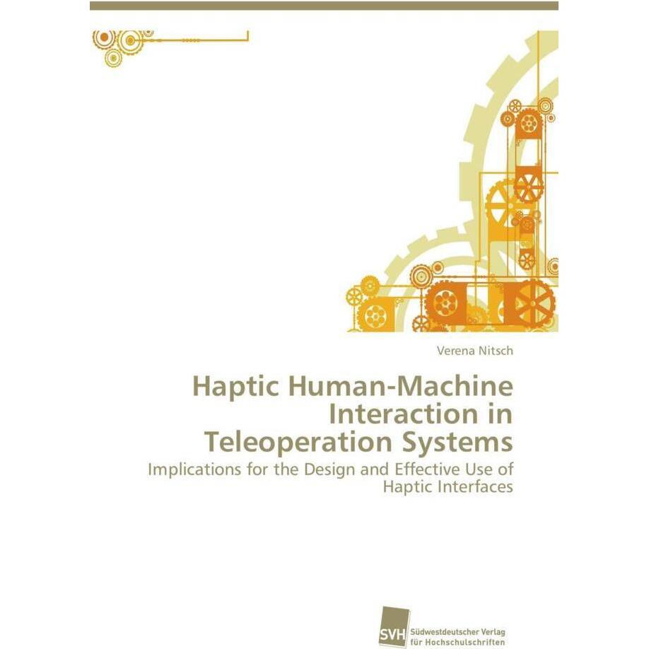 Südwestdeutscher Haptic Human-Machine Interaction in Teleoperation ...