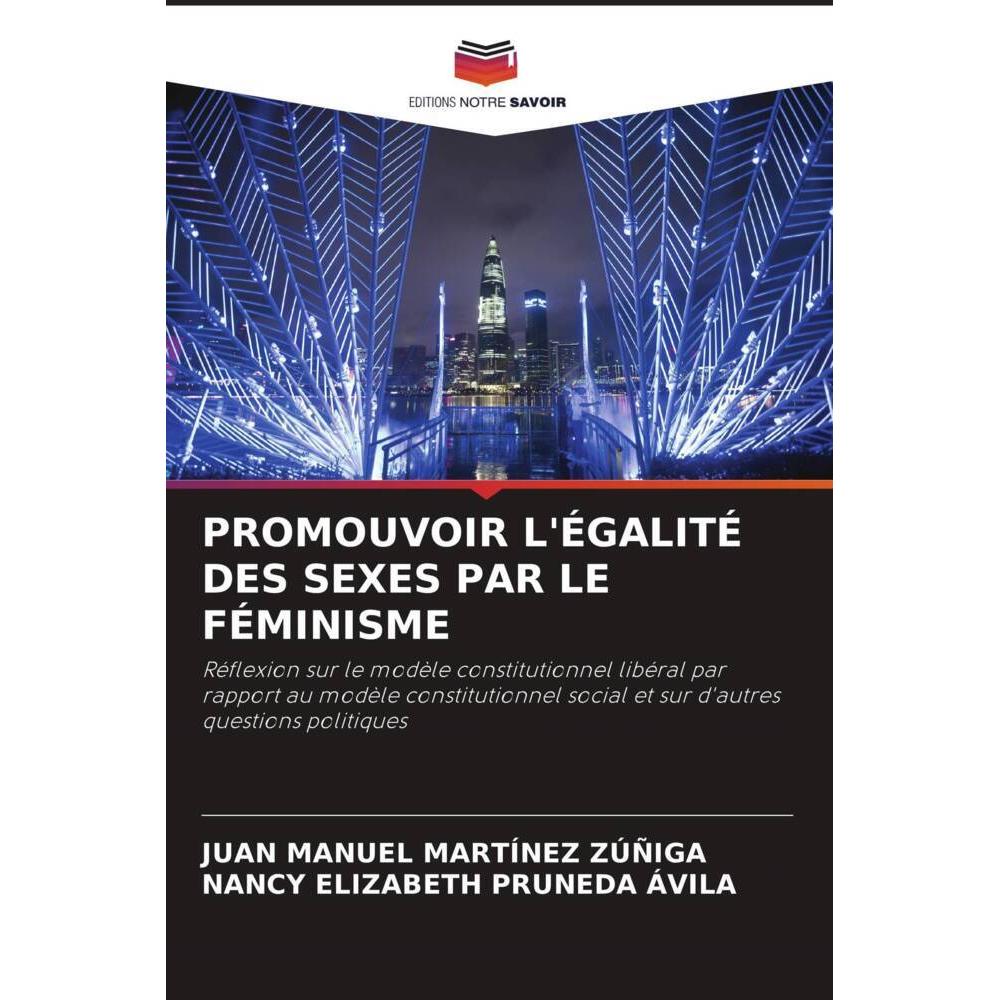 Editions Notre Savoir Promouvoir L'égalité Des Sexes Par Le Féminisme ...