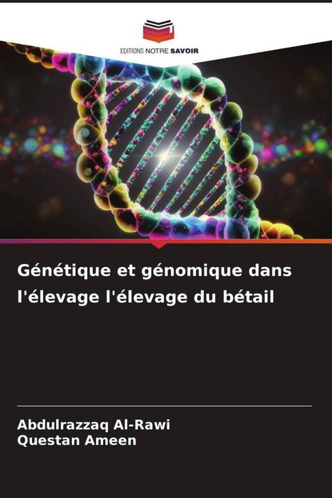 Editions Notre Savoir Génétique et génomique dans l'élevage l'élevage ...