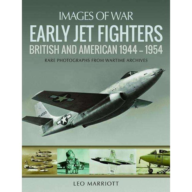 Pen & Sword Early Jet Fighters: British and American 1944 - 1954 ...