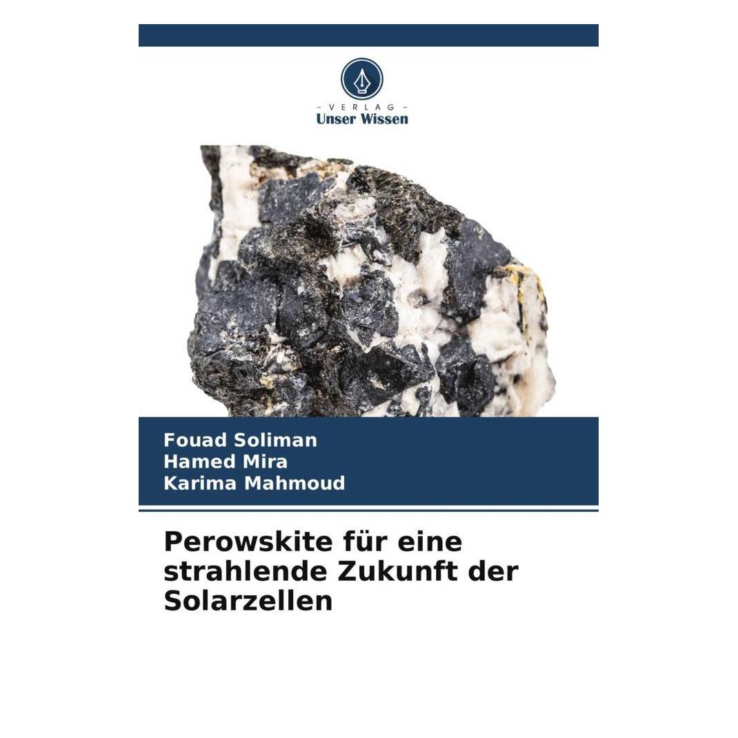 Unser Wissen Perowskite für eine strahlende Zukunft der Solarzellen ...