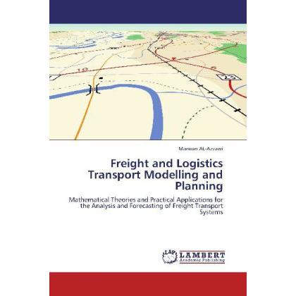 Lap Lambert Academic Freight and Logistics Transport Modelling and ...