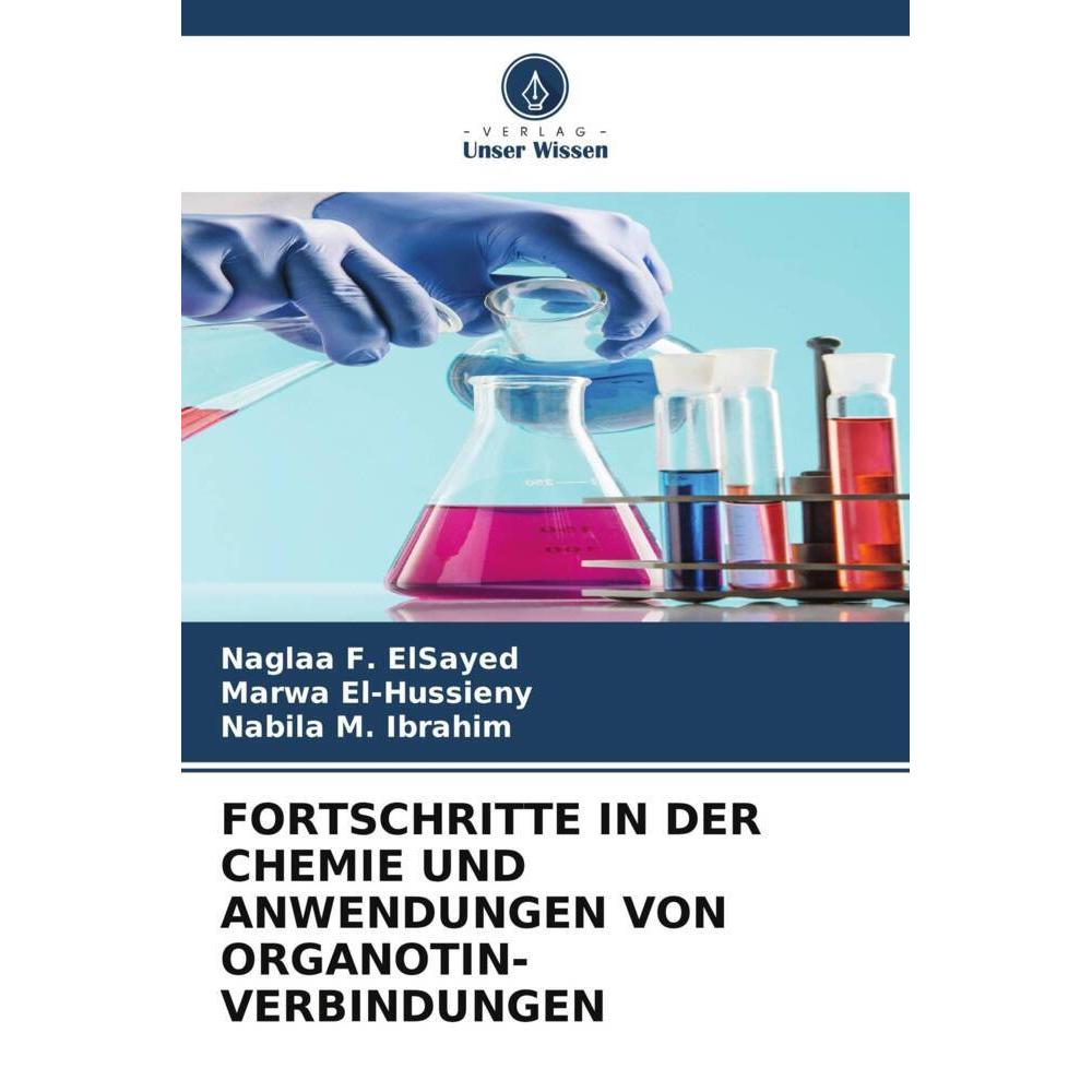Unser Wissen Fortschritte In Der Chemie Und Anwendungen Von Organotin ...