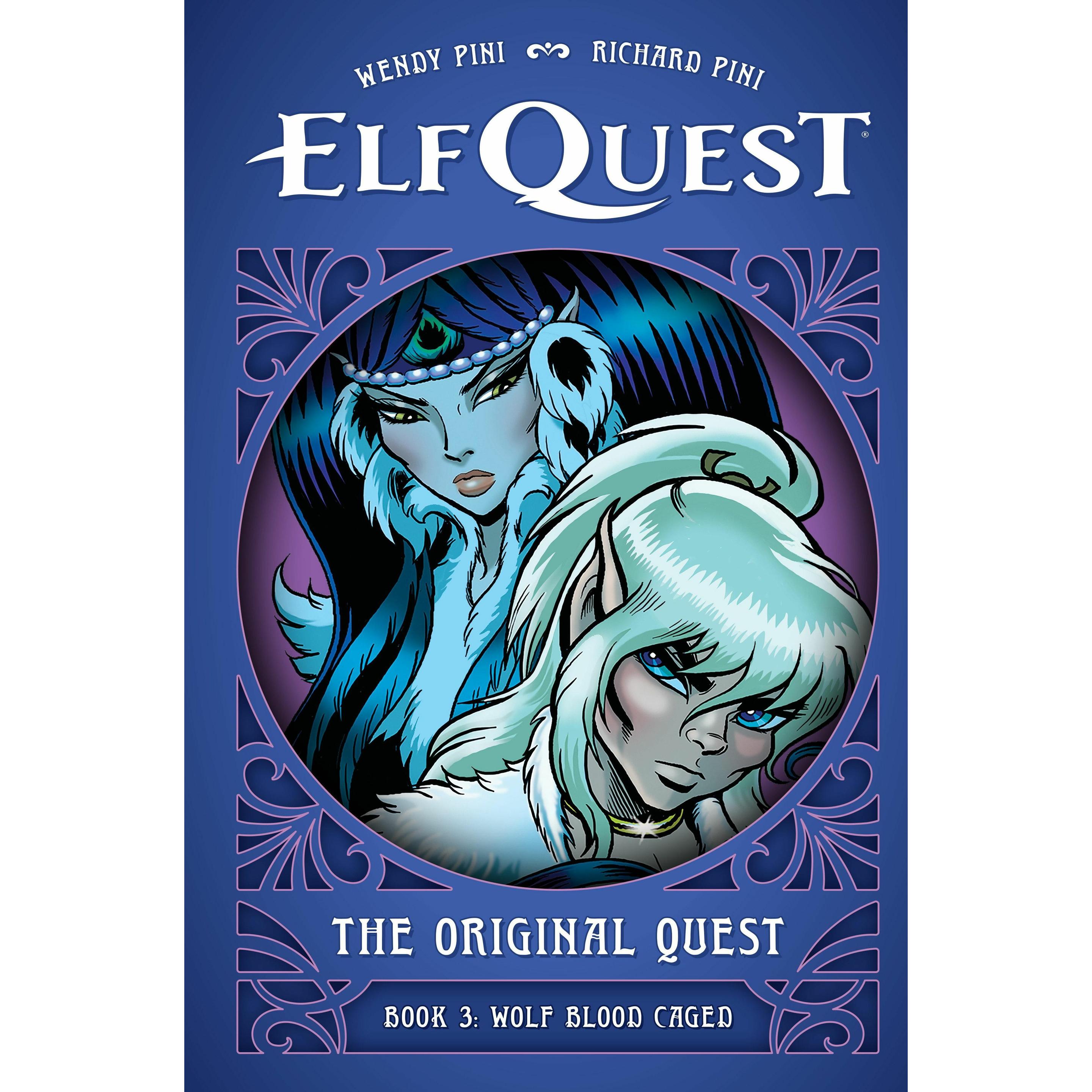 ElfQuest: The Original Quest: Book 3--Wolf Blood Caged - Galaxus