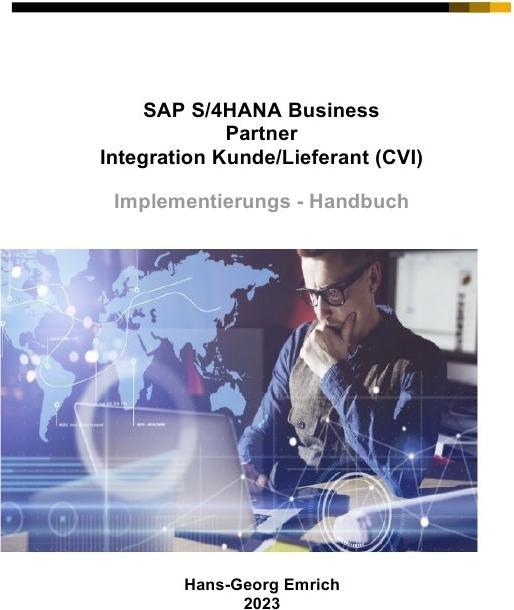 epubli SAP S/4HANA Business Partner Integration Kunde/Lieferant (CVI ...