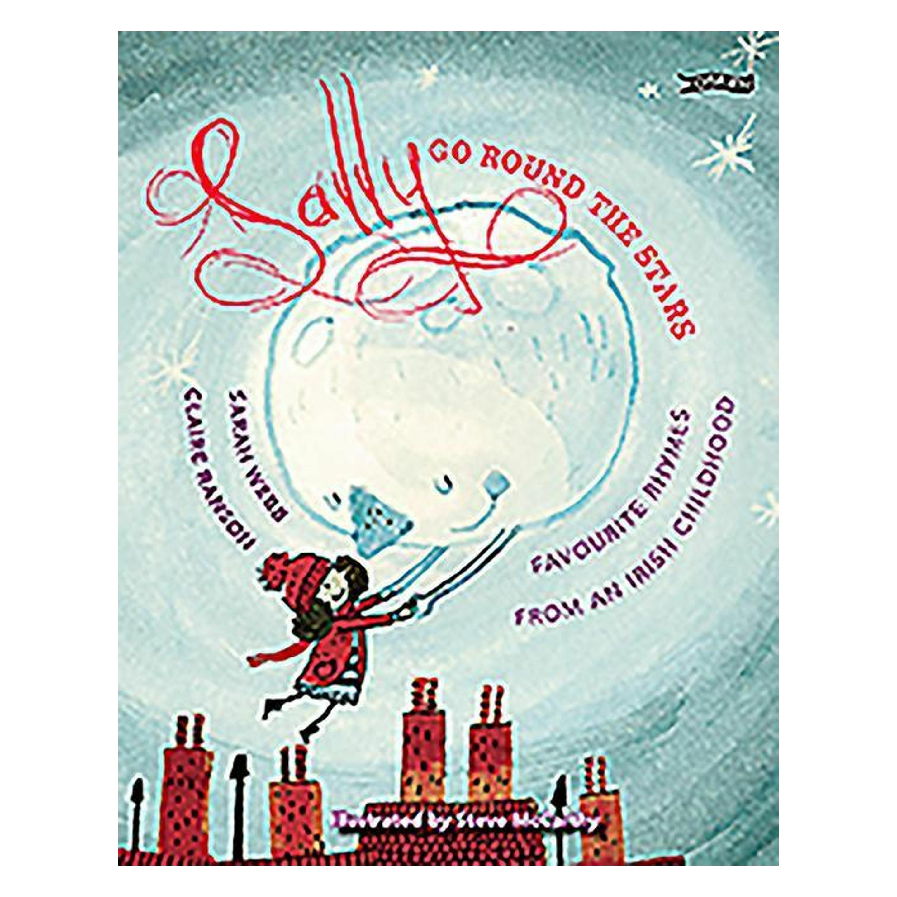 O'Brien Press Sally Go Round The Stars: Favourite Rhymes from an Irish ...