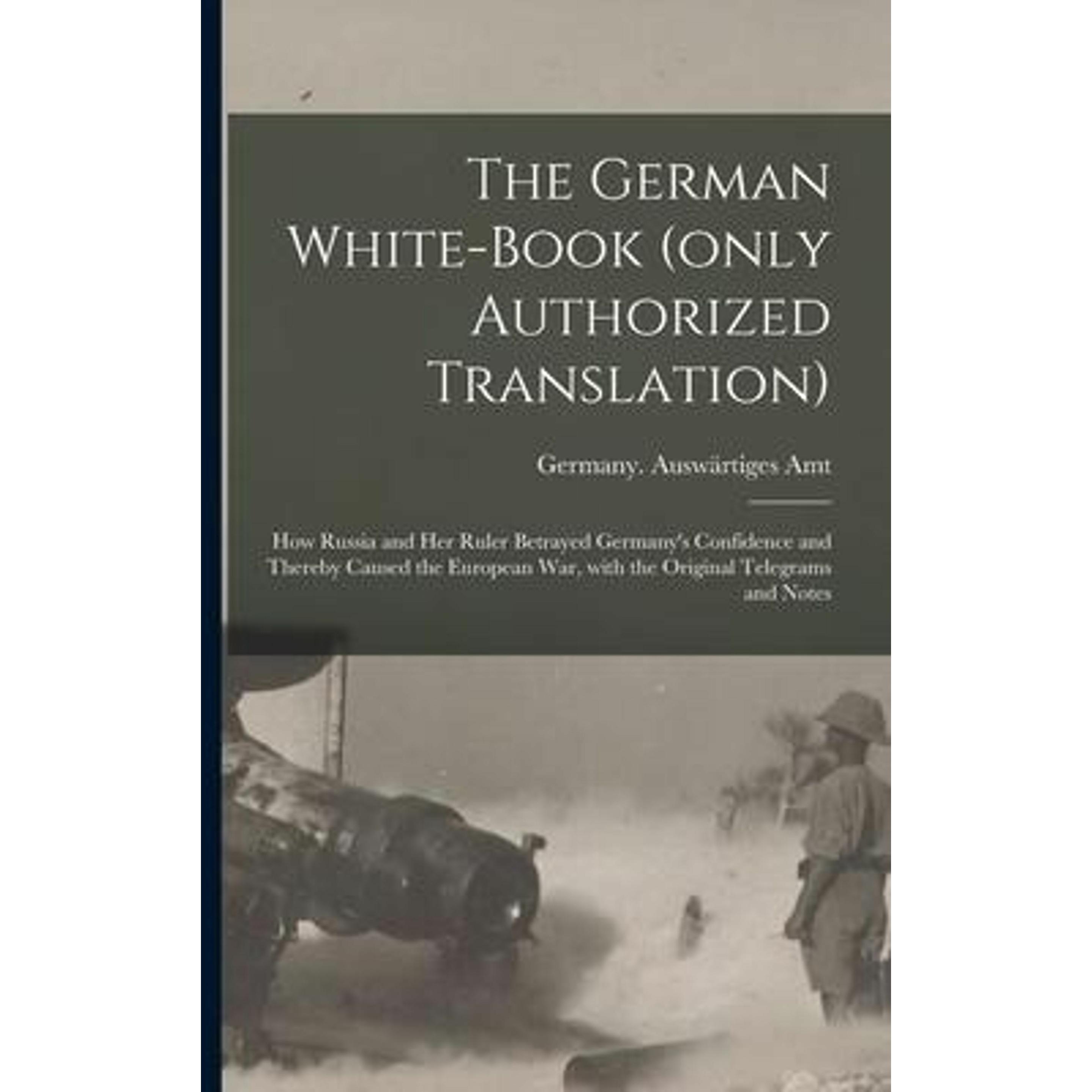 Legare Street Press The German White-book (only Authorized Translation ...
