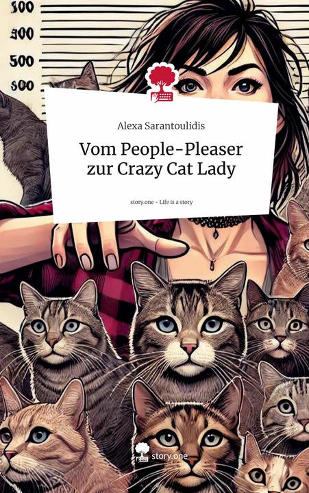 Story.one Vom People-Pleaser zur Crazy Cat Lady. Life is a Story ...