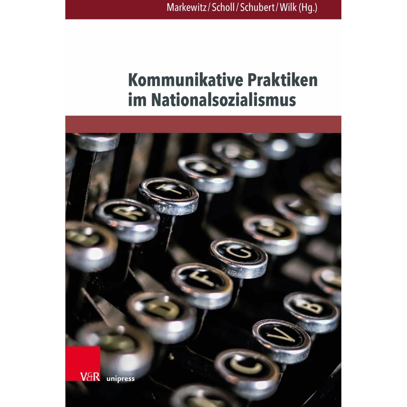V&R Unipress Kommunikative Praktiken im Nationalsozialismus - Galaxus
