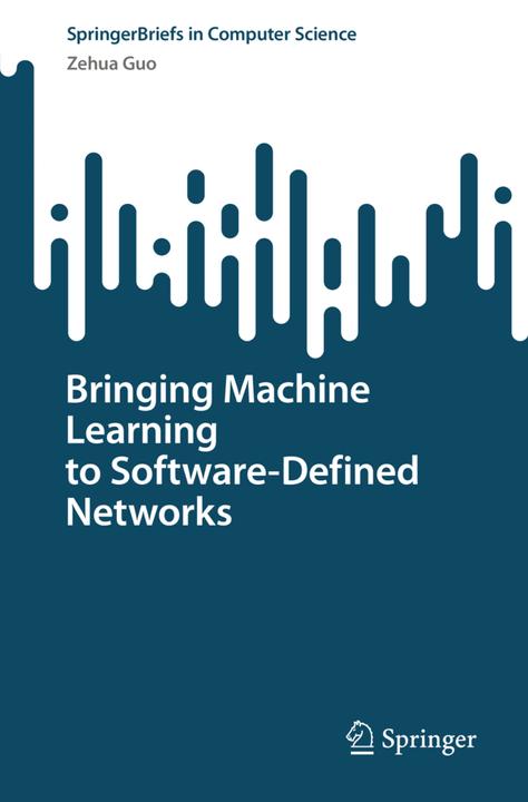 Springer Bringing Machine Learning to Software-Defined Networks - Galaxus