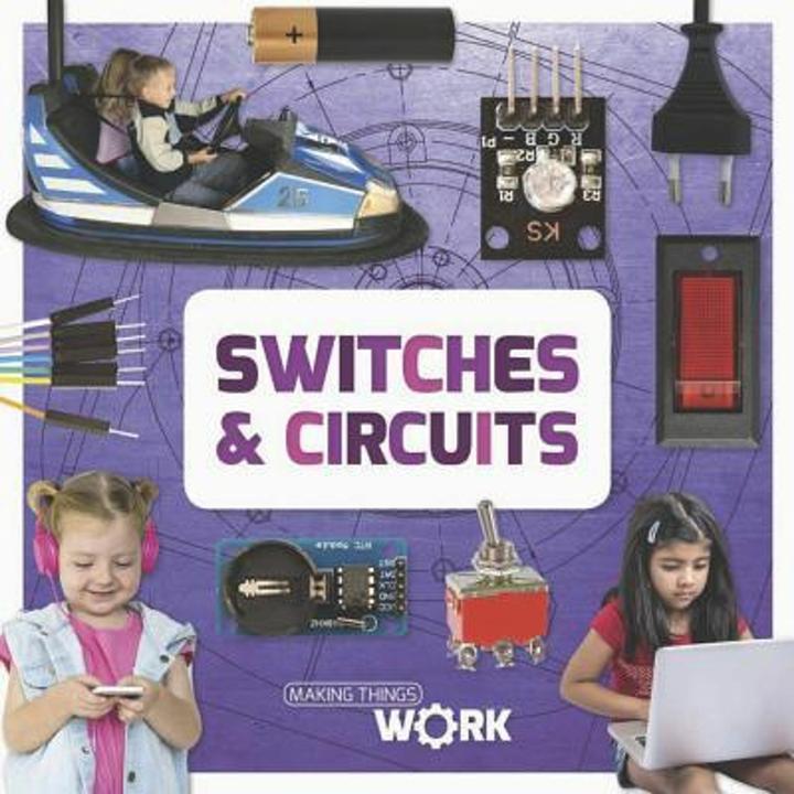 Book Life Publishing Switches & circuits (Making Things Work) - Galaxus