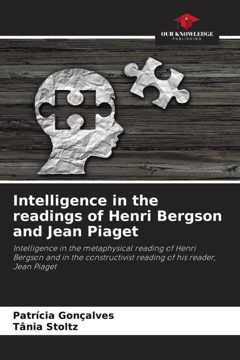 Our Knowledge Publishing Intelligence in the readings of Henri Bergson ...