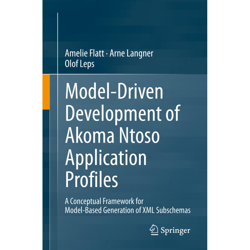 Springer Model-Driven Development of Akoma Ntoso Application Profiles ...