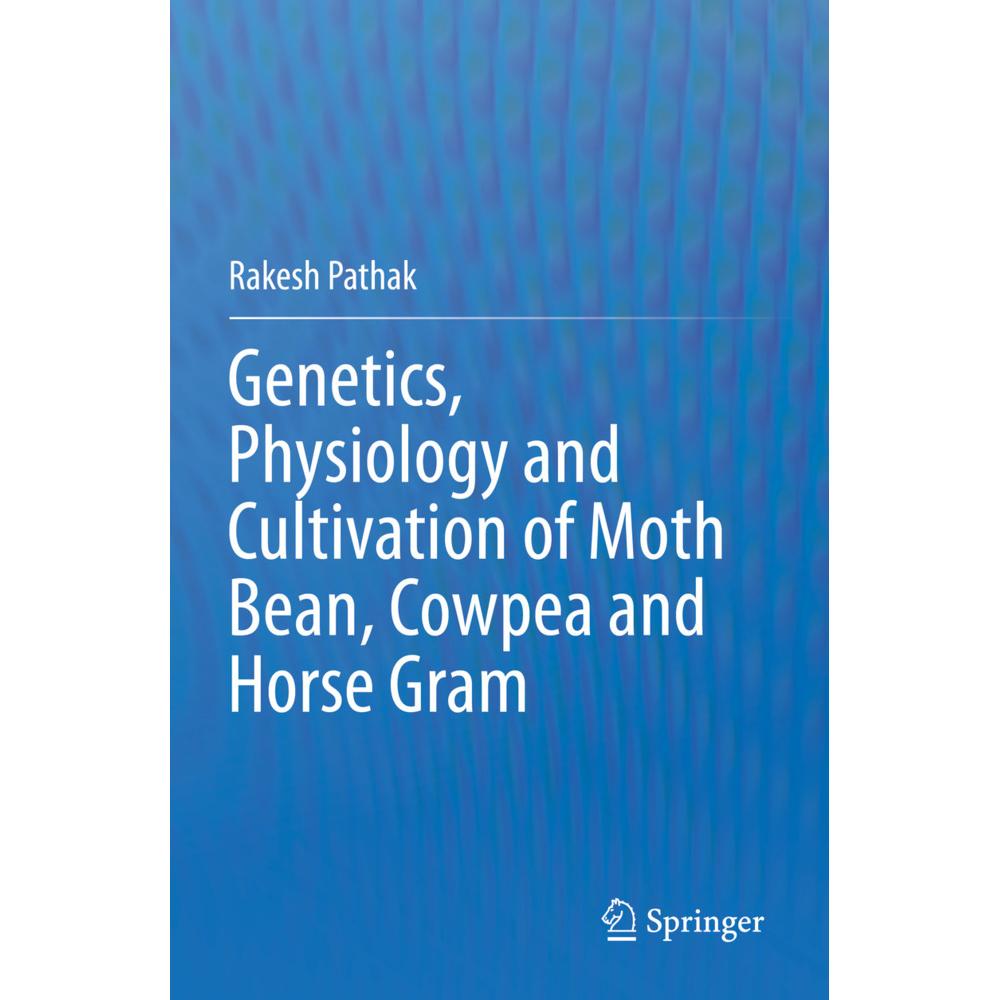Springer Genetics, Physiology and Cultivation of Moth Bean, Cowpea and ...