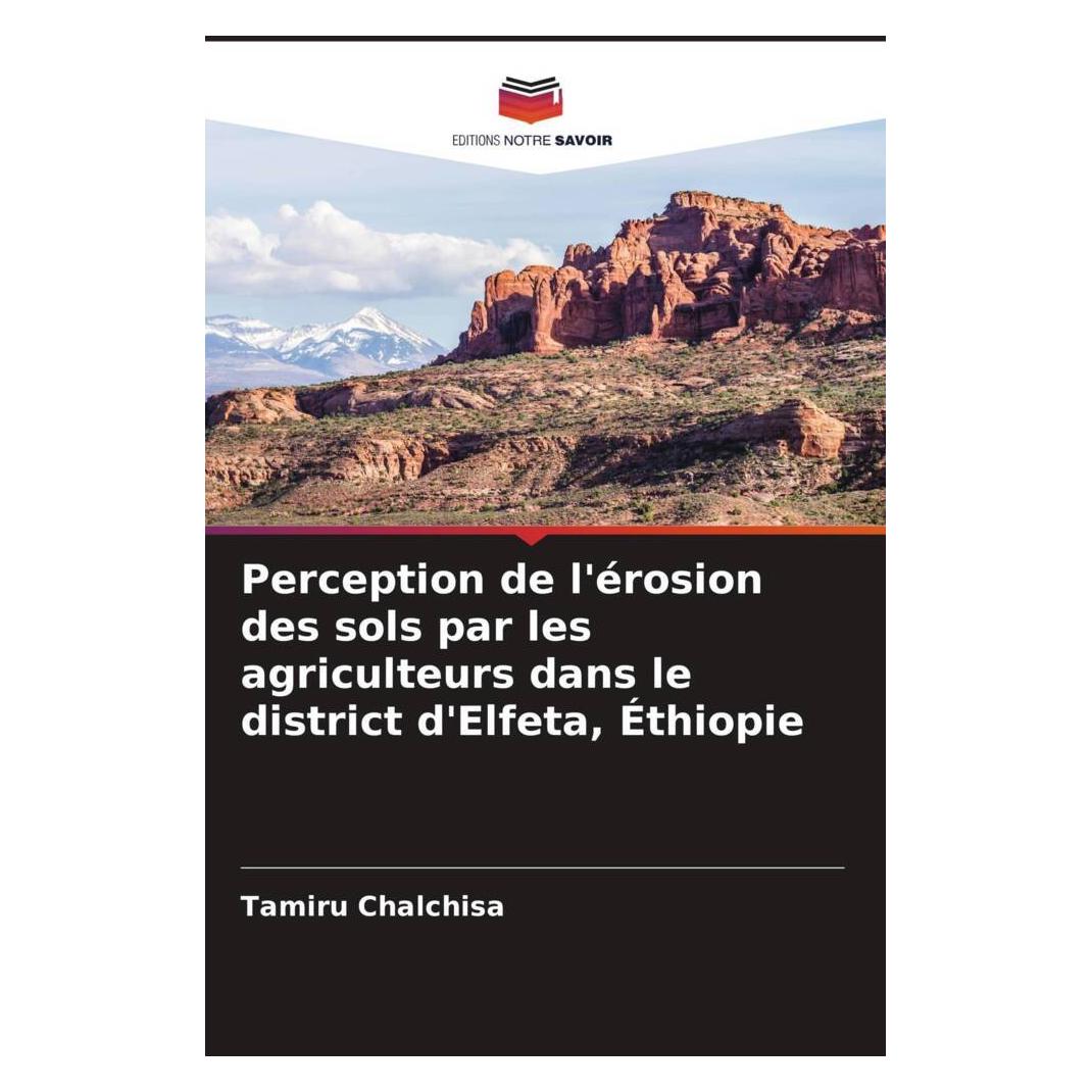 Editions Notre Savoir Perception de l'érosion des sols par les ...