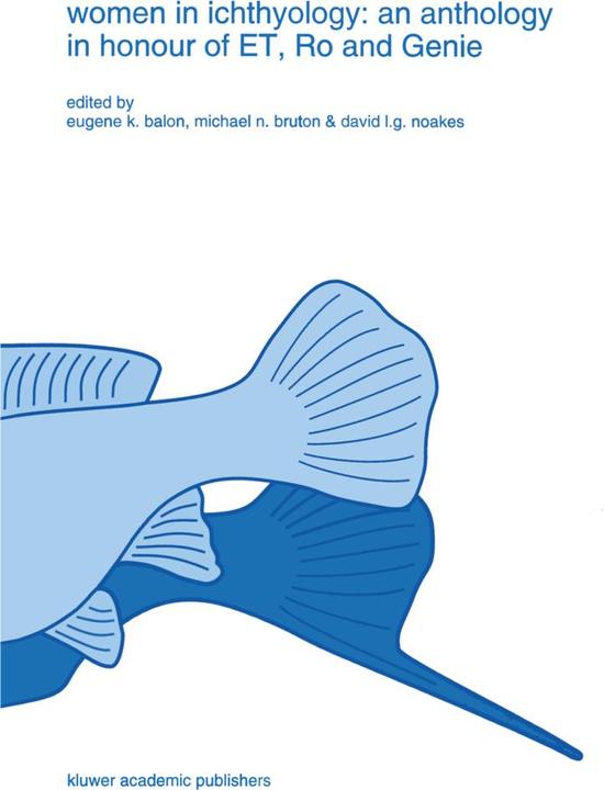 Springer Women in ichthyology: an anthology in honour of ET, Ro and ...