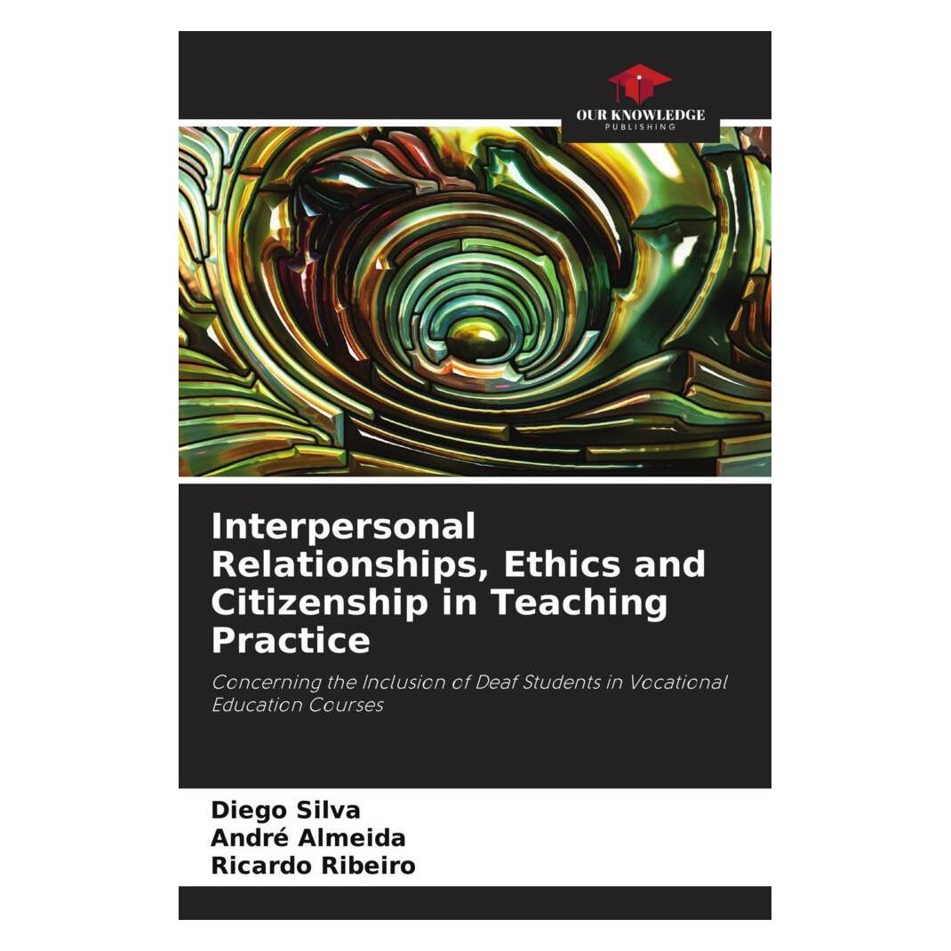 Our Knowledge Publishing Interpersonal Relationships, Ethics and ...