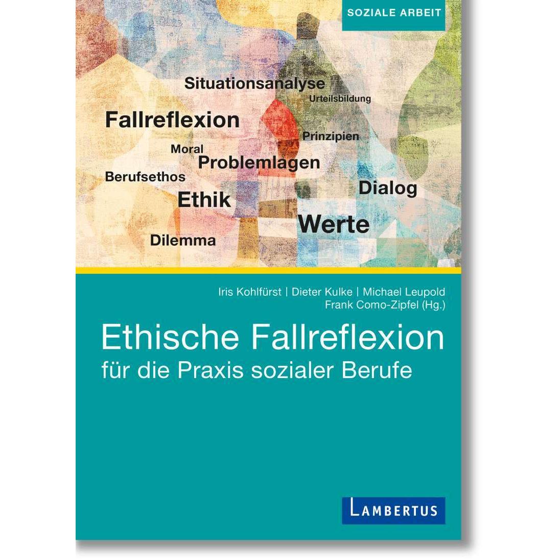 Lambertus Ethische Fallarbeit für die Praxis sozialer Berufe - Galaxus