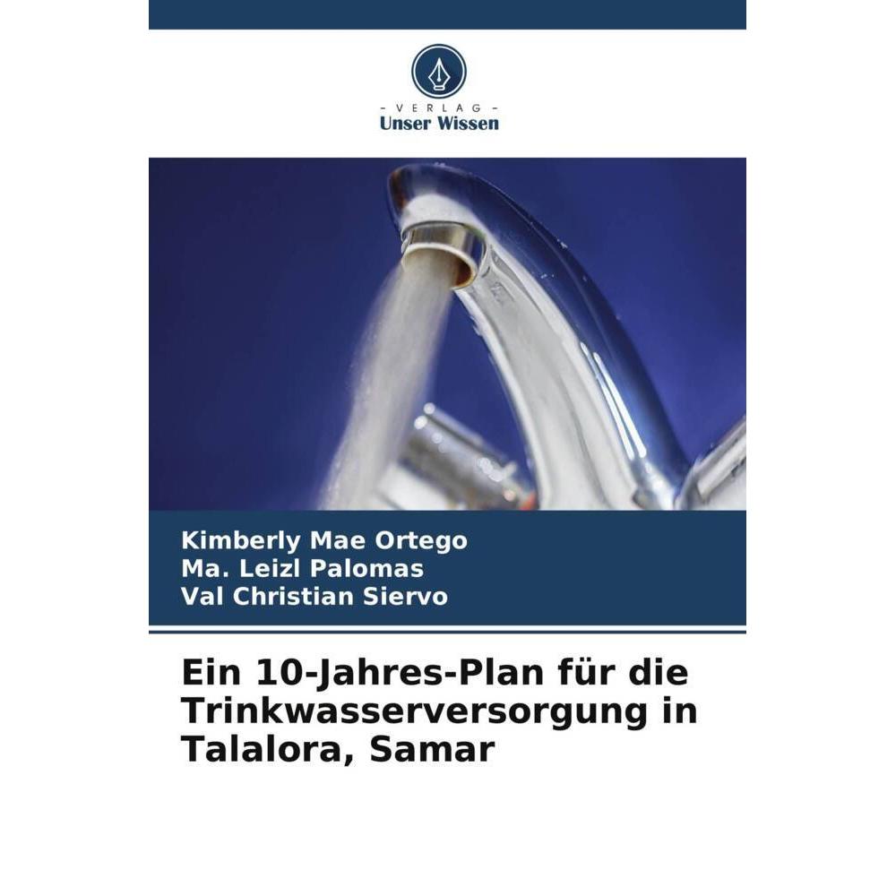 Unser Wissen Ein 10-Jahres-Plan für die Trinkwasserversorgung in ...