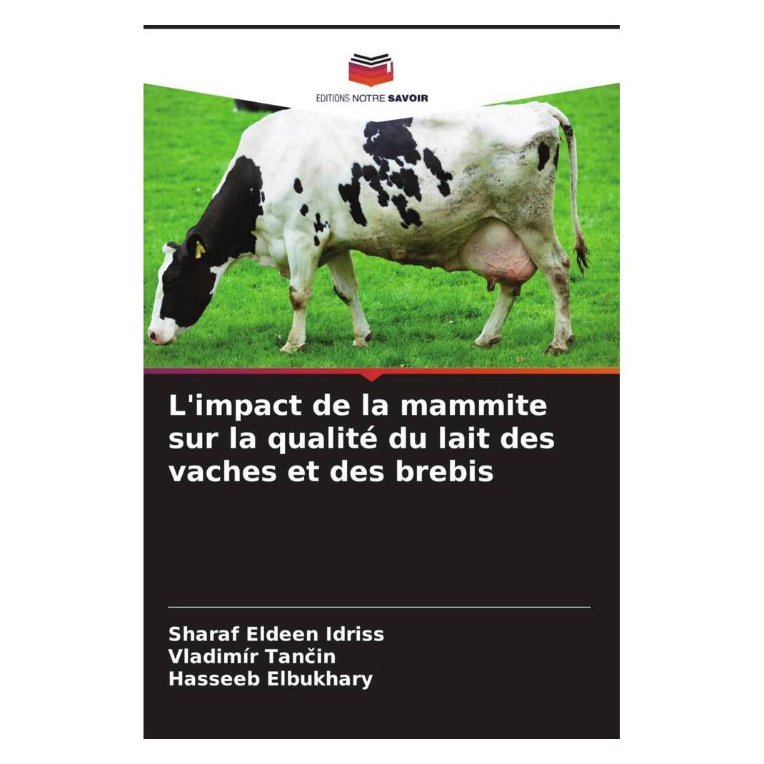 Editions Notre Savoir L'impact de la mammite sur la qualité du lait des ...