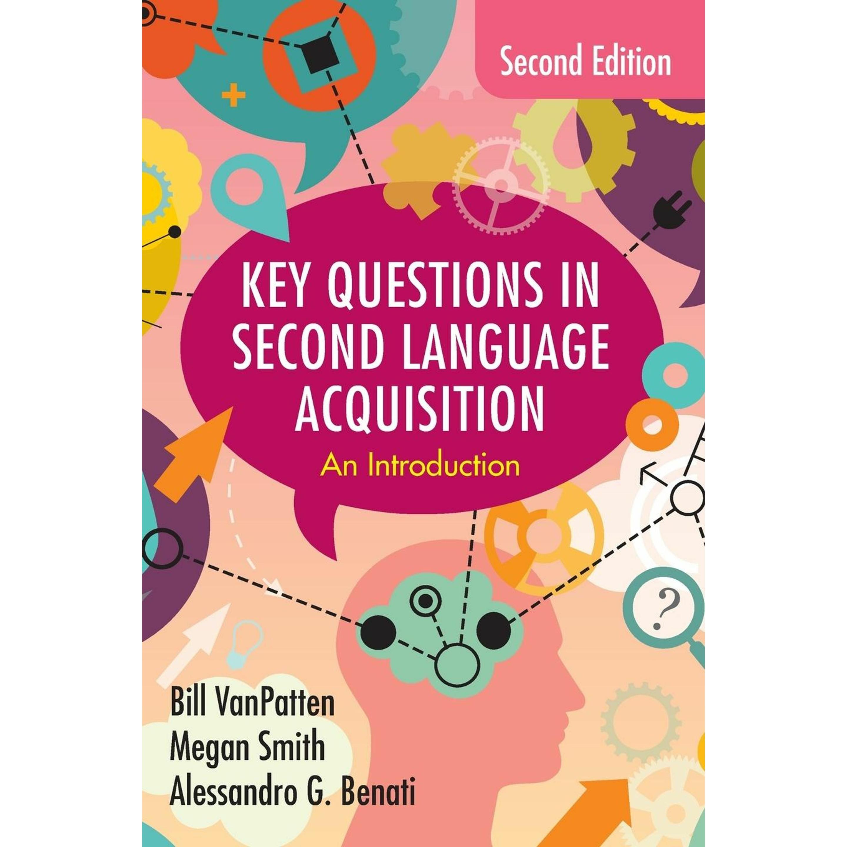 Key Questions in Second Language Acquisition (Englisch, Benati ...