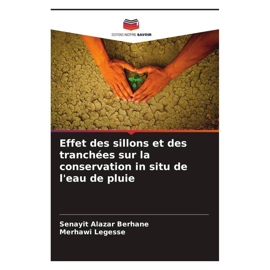 Editions Notre Savoir Effet des sillons et des tranchées sur la ...