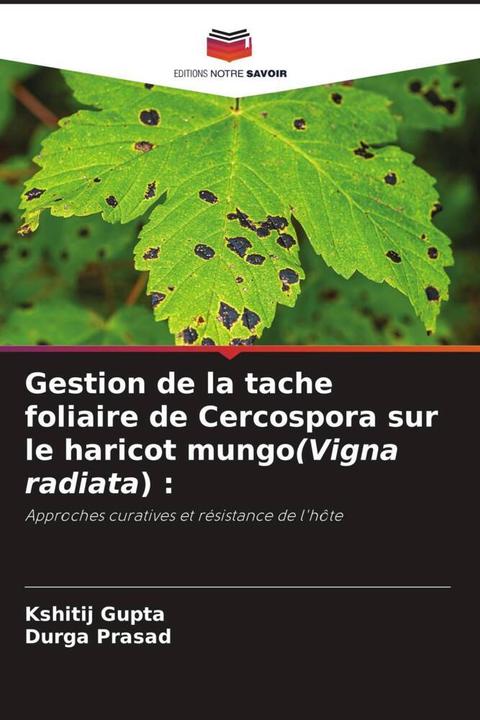 Editions Notre Savoir Gestion de la tache foliaire de Cercospora sur le ...