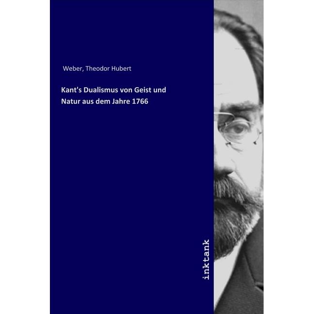 Inktank Publishing Kant's Dualismus von Geist und Natur aus dem Jahre ...