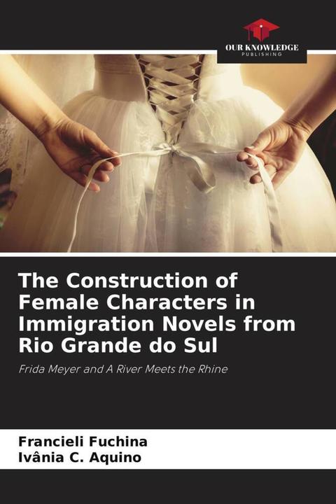 Our Knowledge Publishing The Construction of Female Characters in ...