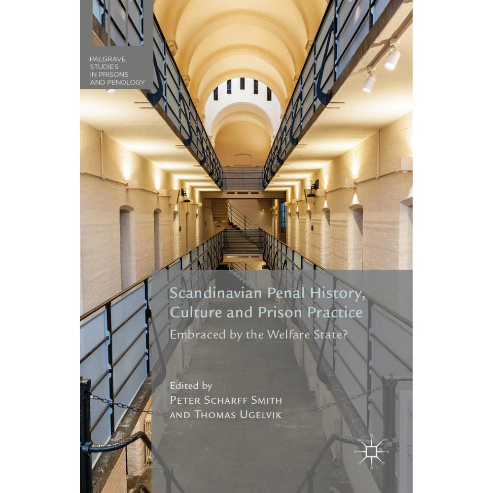 Springer Scandinavian Penal History, Culture and Prison Practice - Galaxus