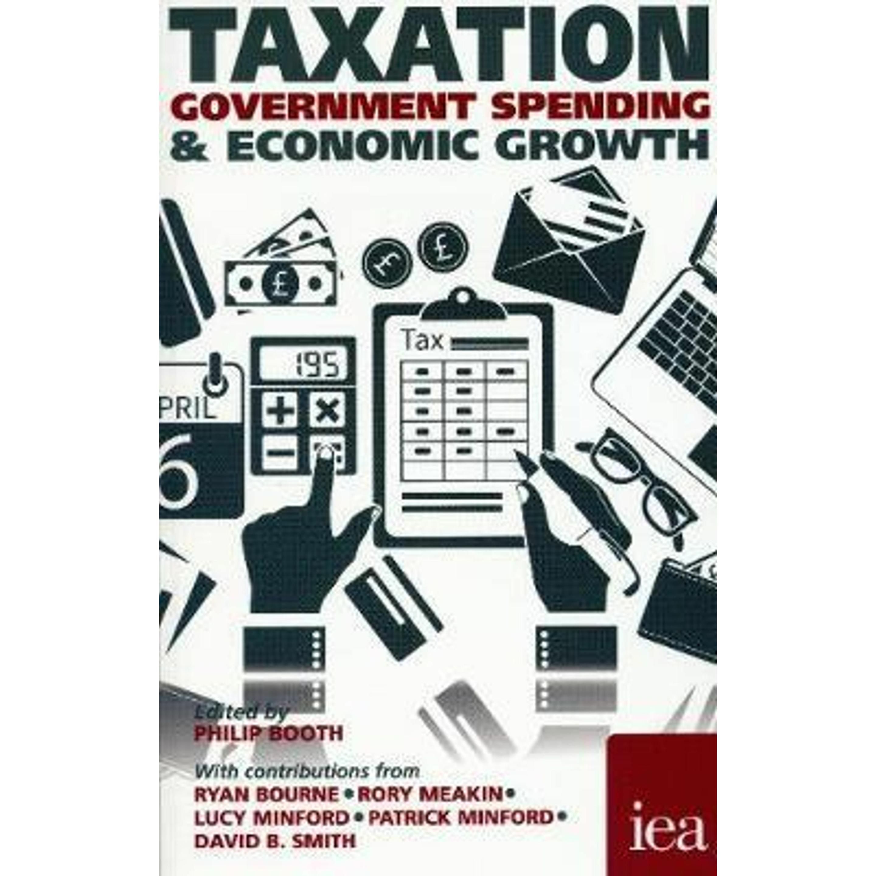Institute Of Economic Affairs Taxation, Government Spending and ...