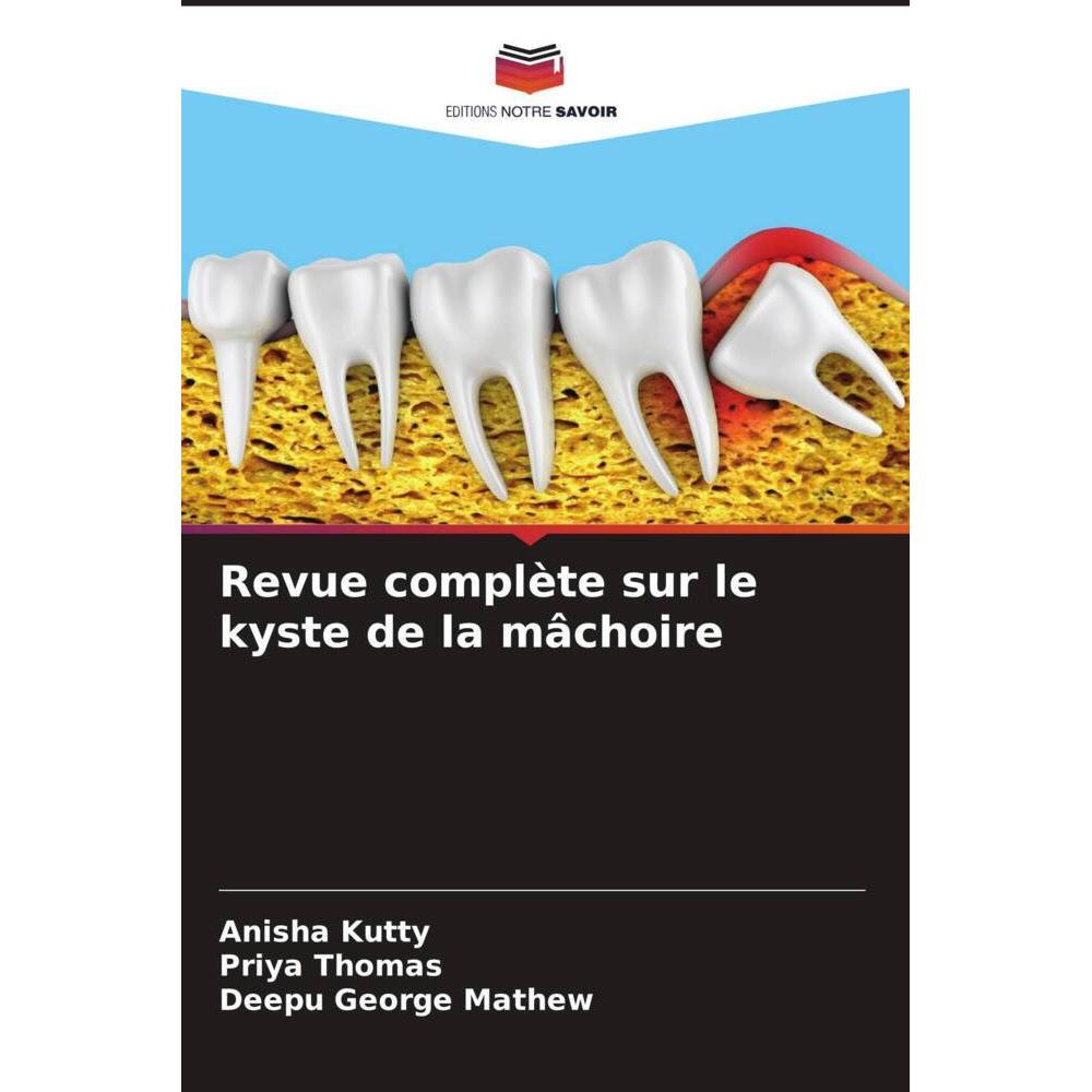 Editions Notre Savoir Revue complète sur le kyste de la mâchoire - Galaxus