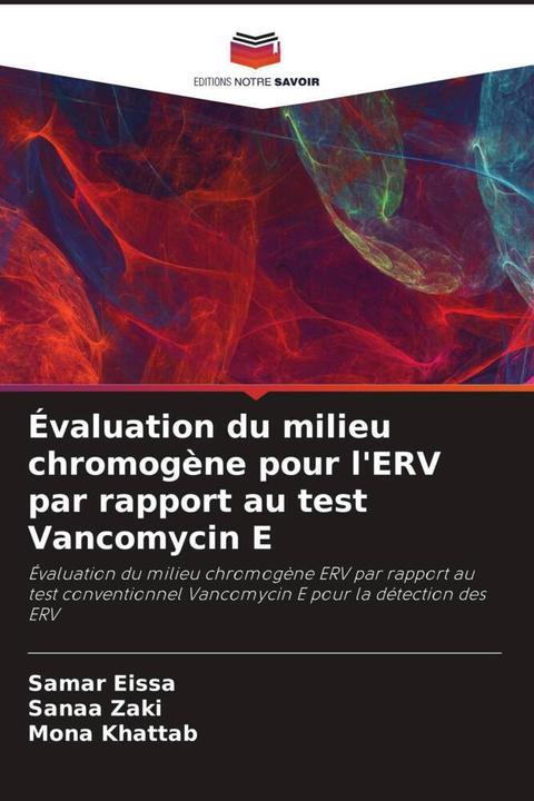 Editions Notre Savoir Évaluation du milieu chromogène pour l'ERV par ...