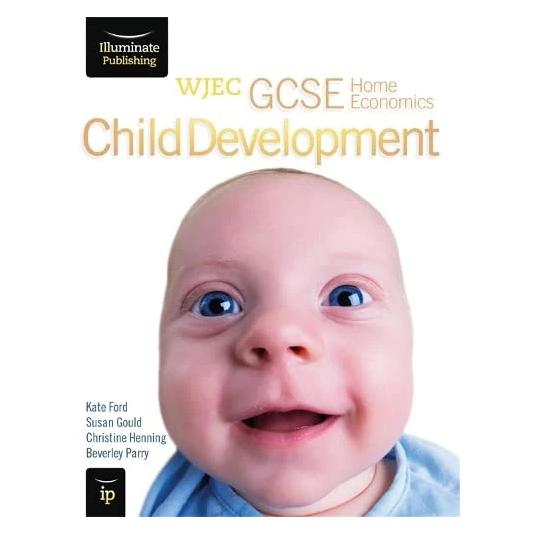 Illuminate Publishing WJEC GCSE Home Economics - Child Development ...
