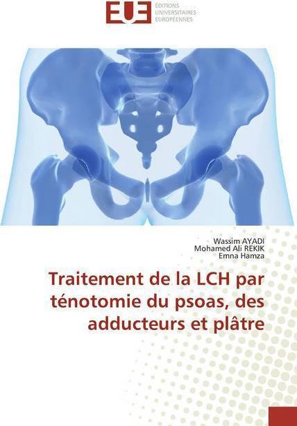 Éditions Universitaires Européennes Traitement de la LCH par ténotomie ...