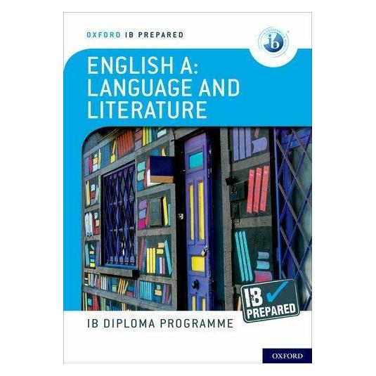 Oxford IB Diploma Programme: IB Prepared: English A Language and ...