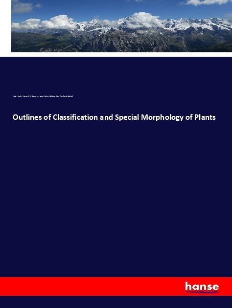 Outlines of Classification and Special Morphology of Plants - Galaxus