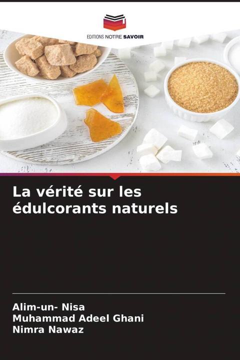 Editions Notre Savoir La vérité sur les édulcorants naturels - Galaxus