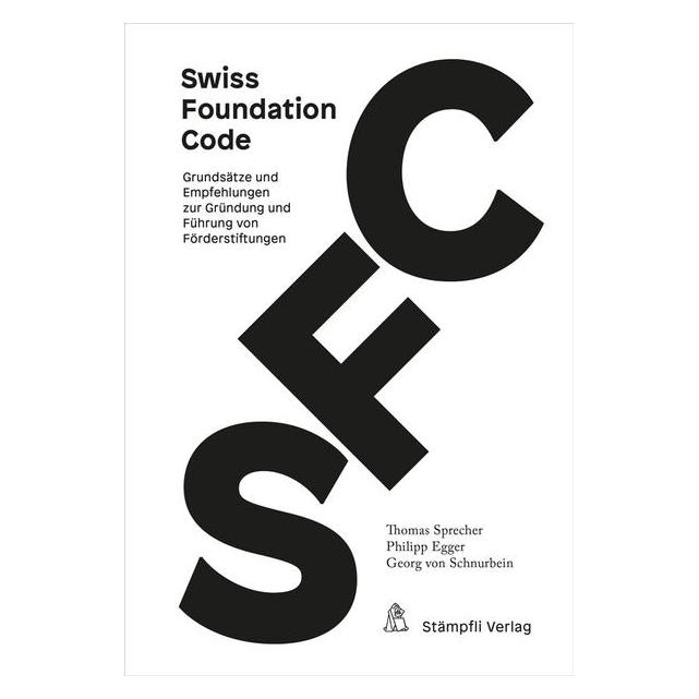 Swiss Foundation Code 2021 (Deutsch, Georg von Schnurbein, Philipp ...