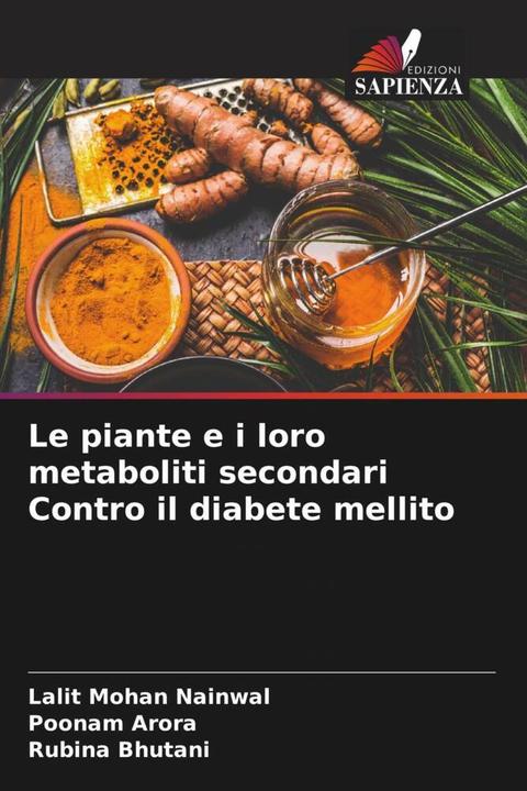 Le piante e i loro metaboliti secondari Contro il diabete mellito - Galaxus