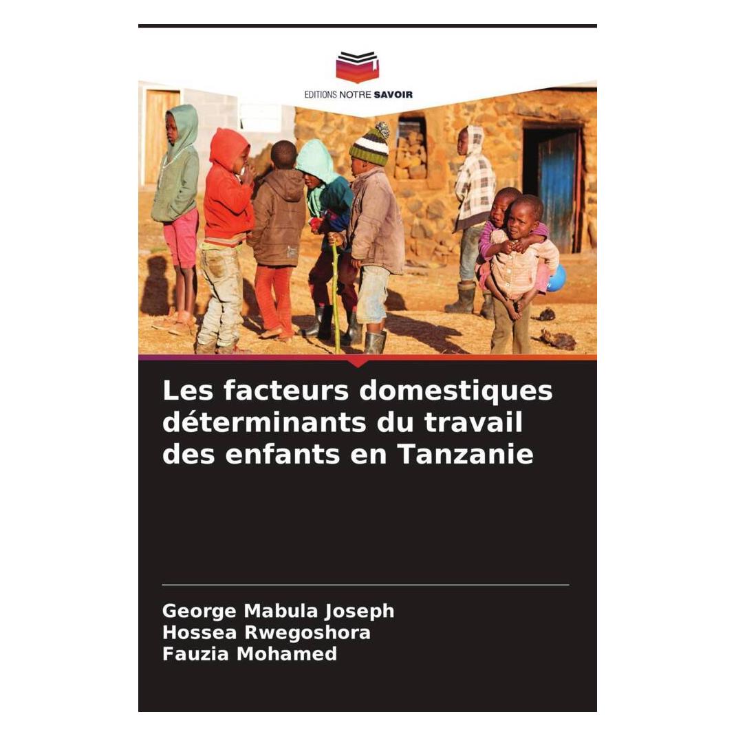 Editions Notre Savoir Les facteurs domestiques déterminants du travail ...
