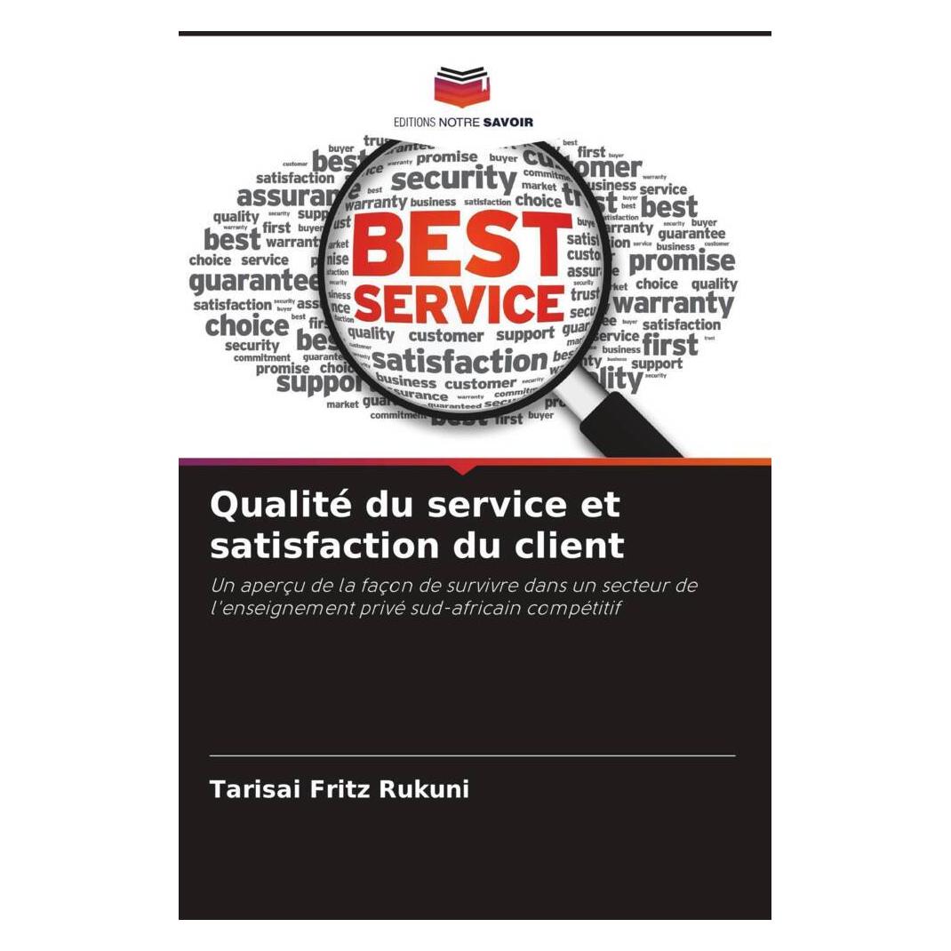 Editions Notre Savoir Qualité du service et satisfaction du client ...